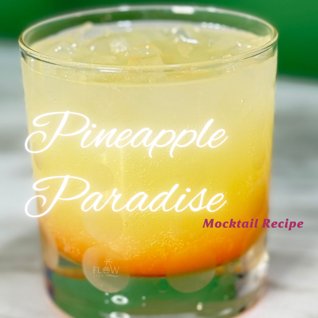 Pineapple Paradise Mocktail | Escape to the Tropics – FlowLife